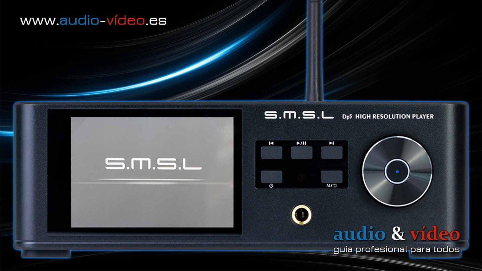 ️ SMSL DP5 - reproductor streamer / DAC ️ Smart Casa ️